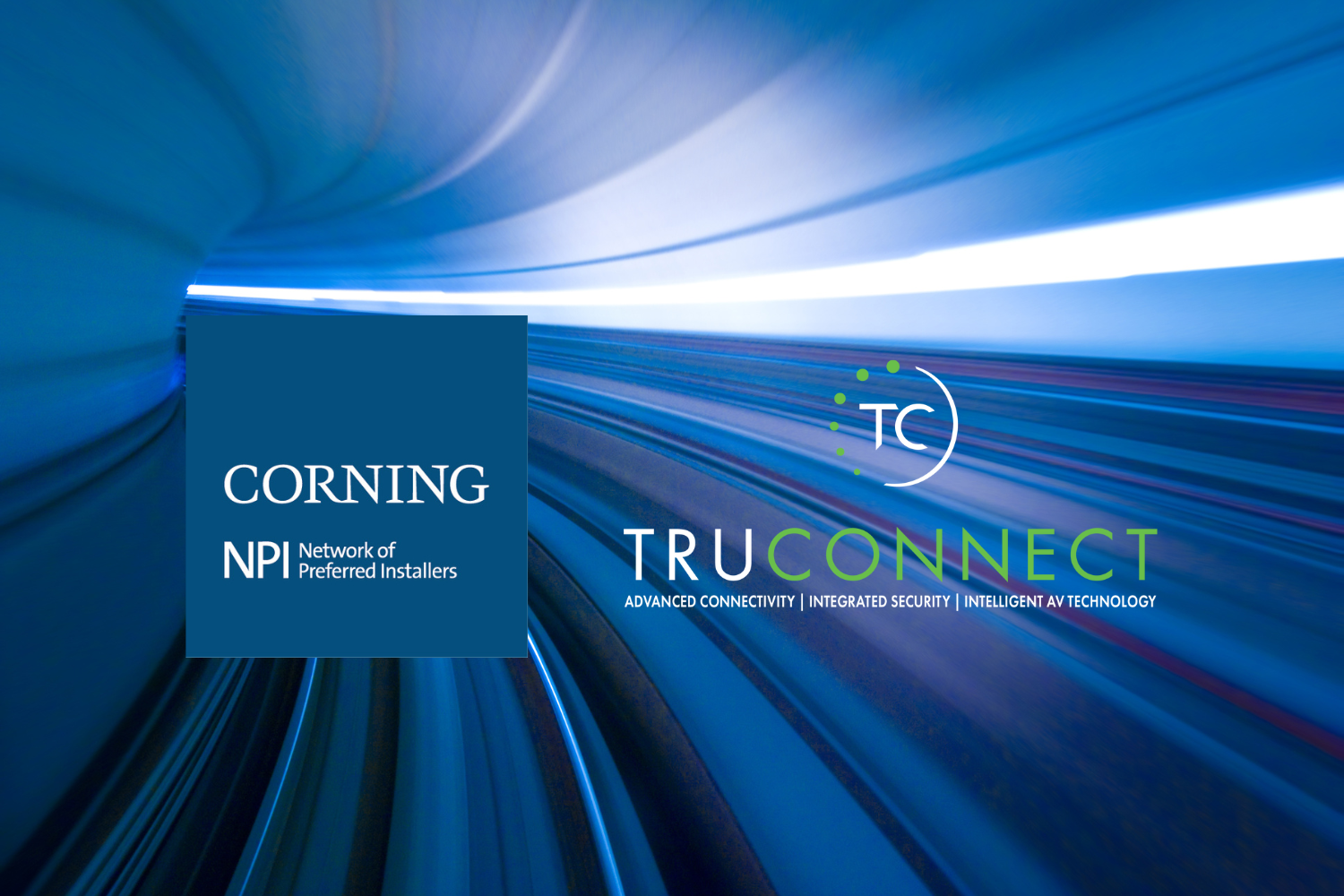 TruConnect Joins Corning's Network of Preferred Installers